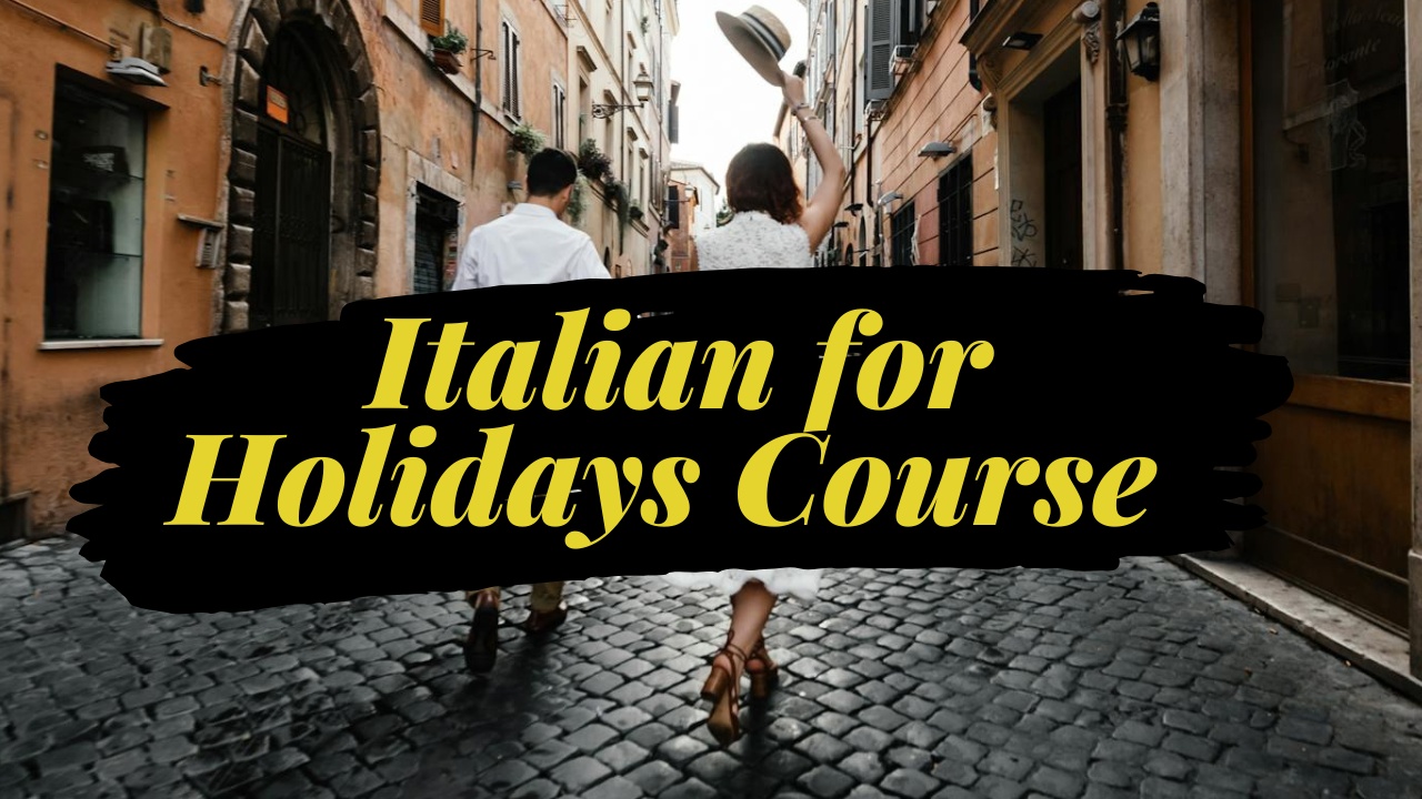 Italian For Holidays - Learn Italian Manchester